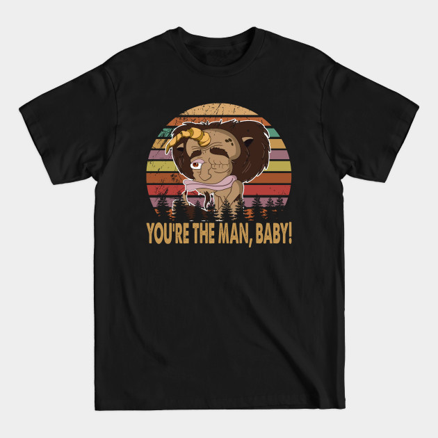 Big Mouth Retro Vintage You Are The Man - Big Mouth - T-Shirt Designed ...