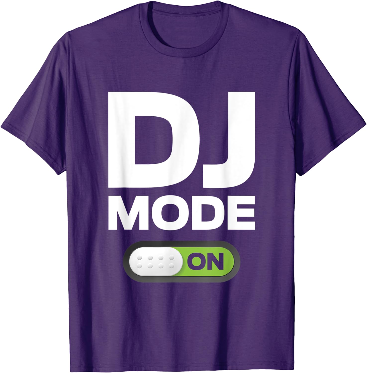 DJ Mode ON T Shirt Clothing Gift For Disc Jockey Men & Women