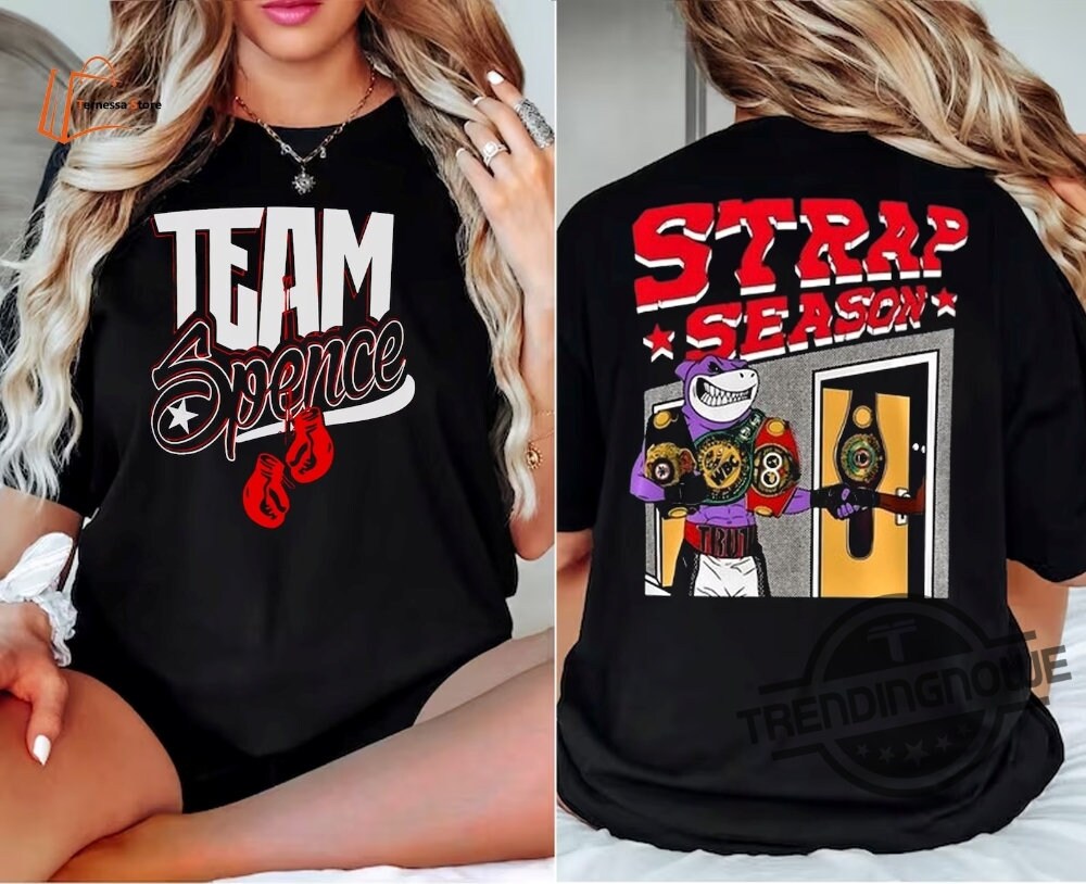 Strap Season Shirt Sweatshirt Hoodie Errol Spence Jr Strap Season Shirt ...