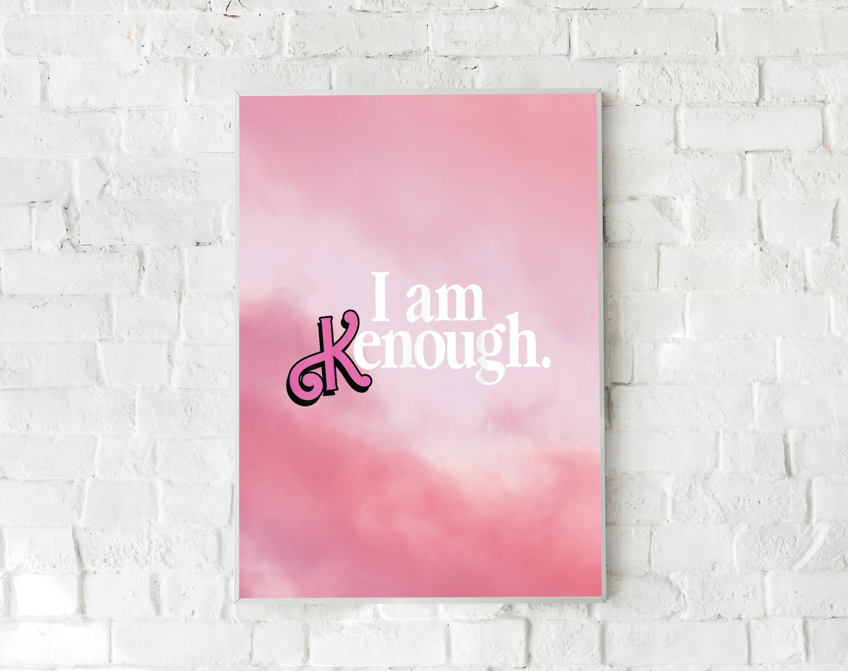 I Am Kenough - Barbie Movie - Barbie And Ken - Pink Wall Art