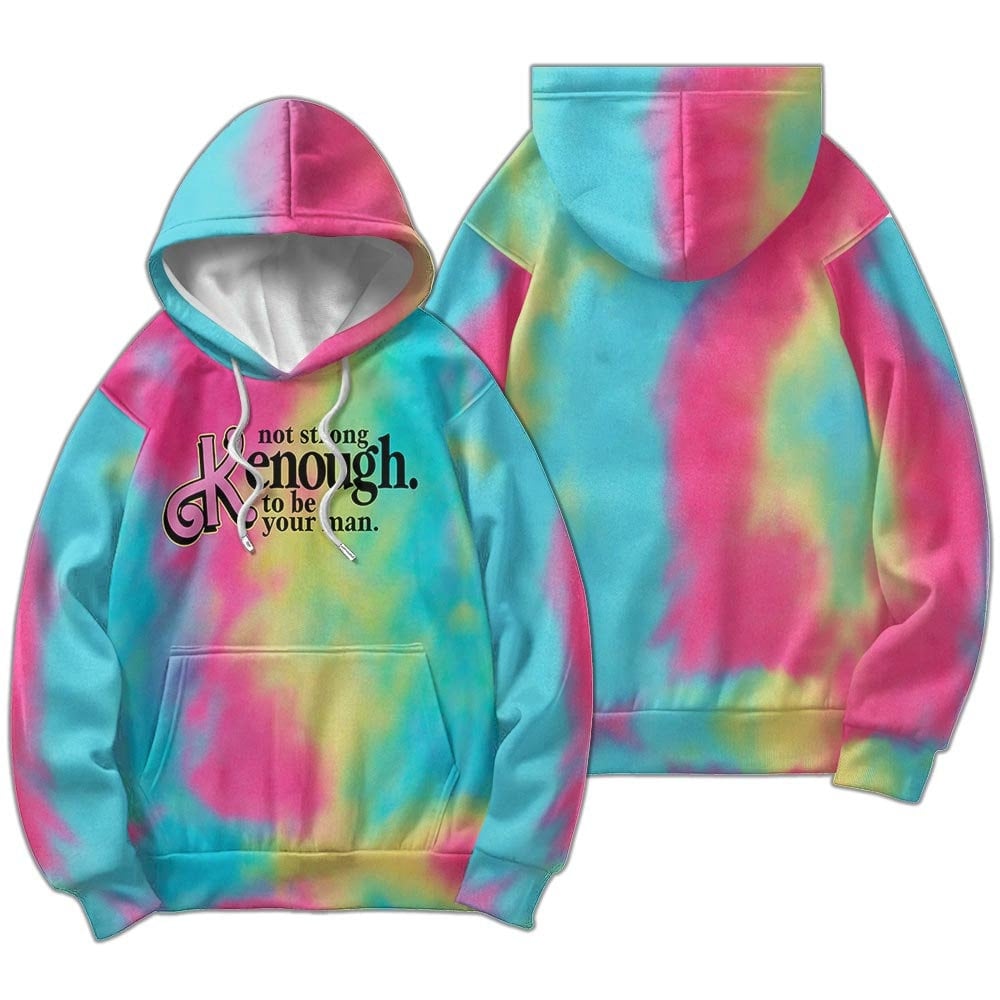 I Am Kenough Movie Hoodie, I Am Kenough, Not Strong Enough To Be Your ...